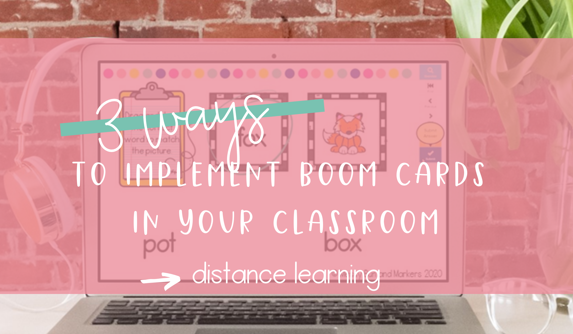 3 ways to implement boom cards in your classroom - Messy Bun and Markers